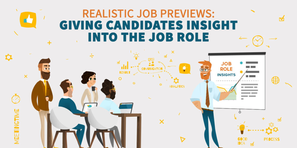 Realistic Job Preview: Giving Candidates Insight into the Role - The ...