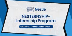 Nestlé Nesternship Program - The Talent Games